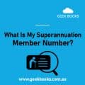 What Is My Superannuation Member Number - How to Find - Geekbooks